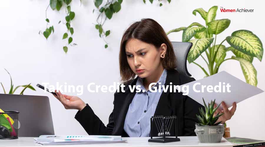 Taking Credit vs. Giving Credit: The Silent Workplace Struggle